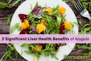 5 Significant Liver Health Benefits of Arugula - LiverSupport.com